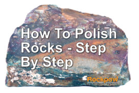 How To Polish Rocks - Step By Step